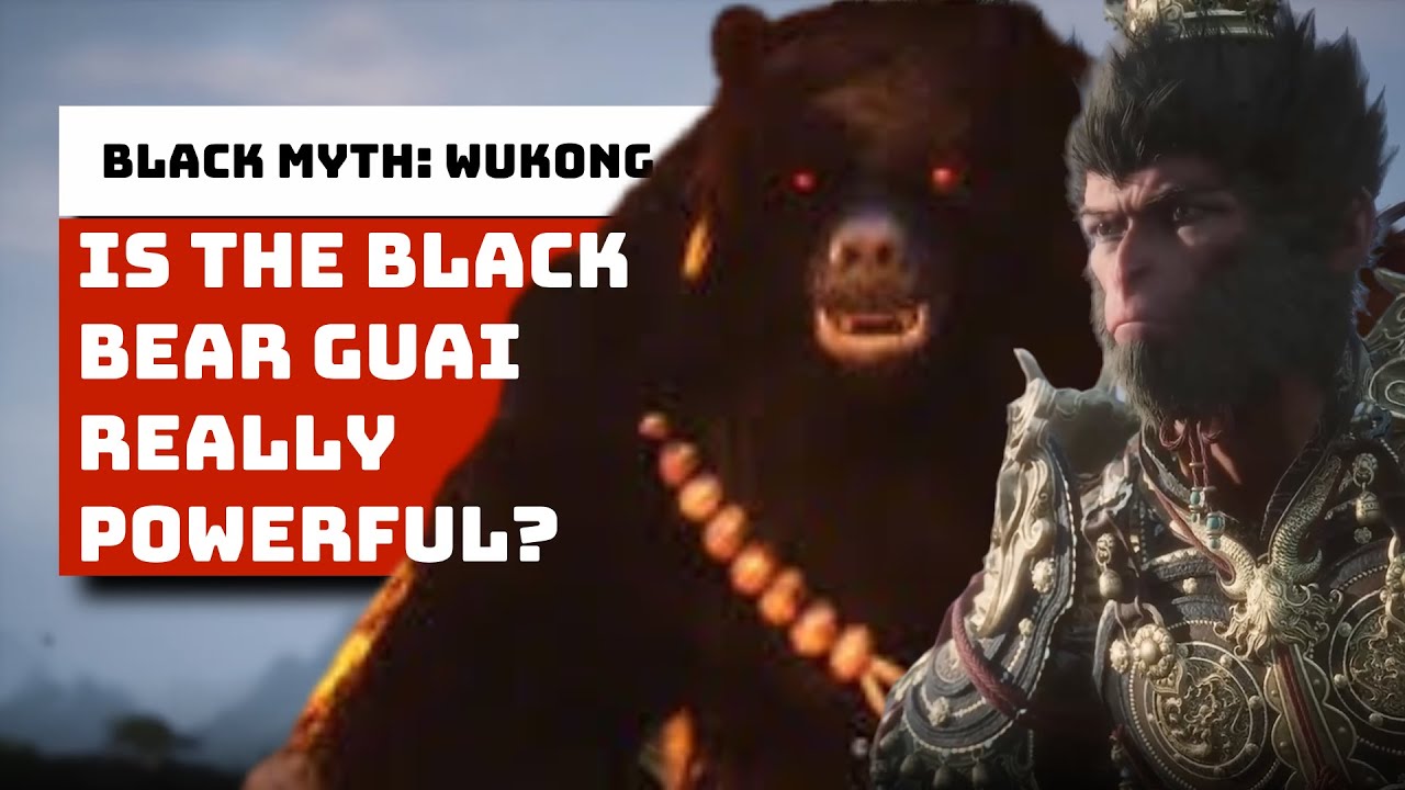 Is the Black Bear Guai Really Powerful?The background story of "Black ...