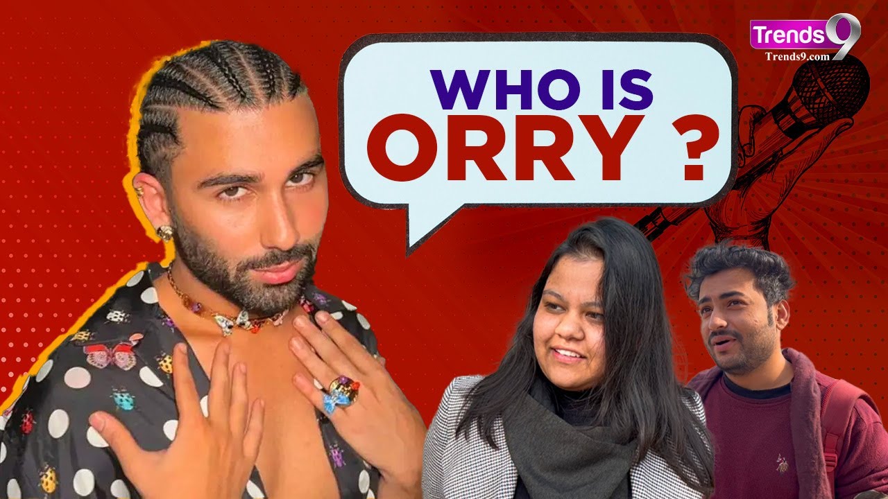 Let's Ask The Public: Who is Orry AKA Orhan Awatramani | What does Orry ...