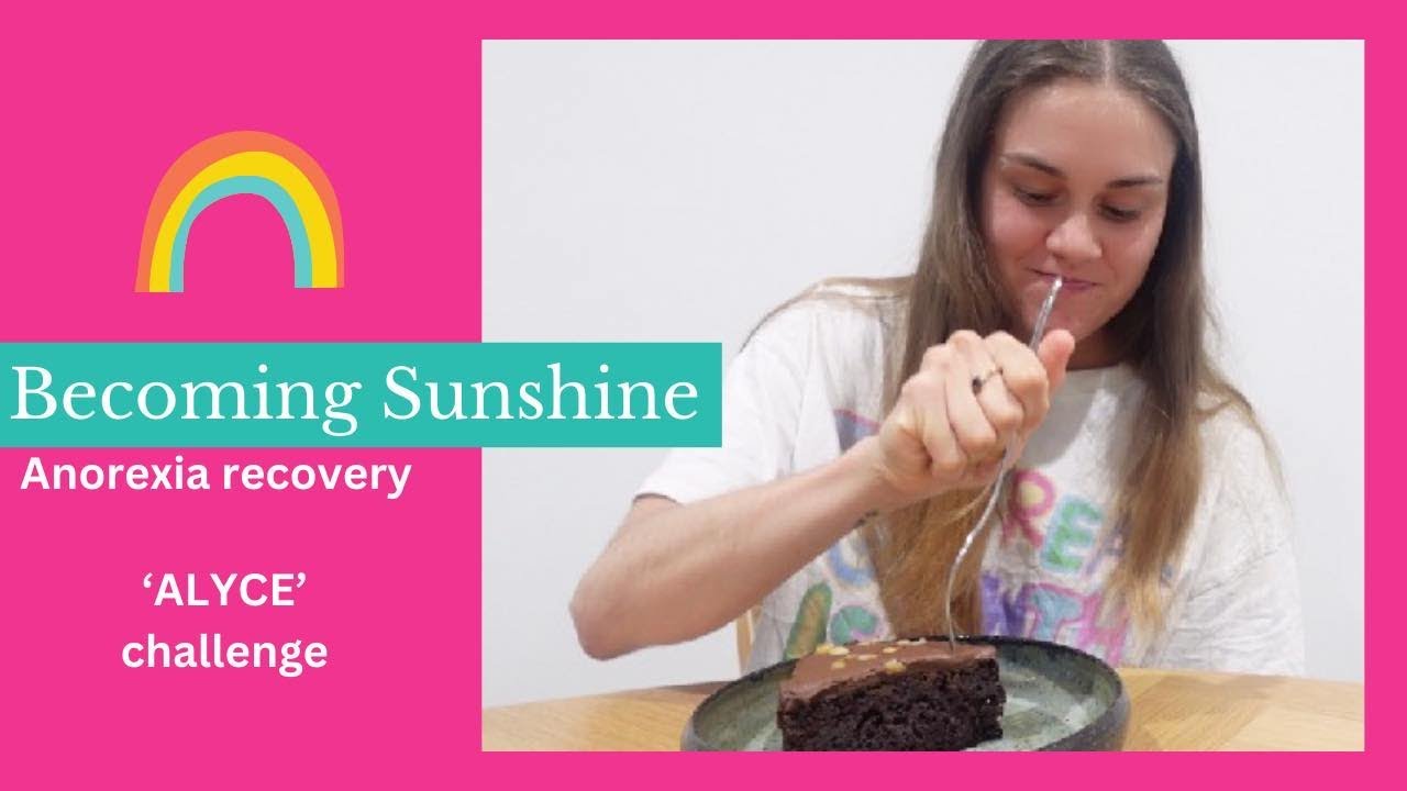 'ALYCE' challenge | Anorexia recovery - YouTube