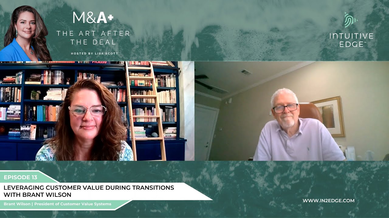 Leveraging Customer Value During Transitions with Brant Wilson - YouTube