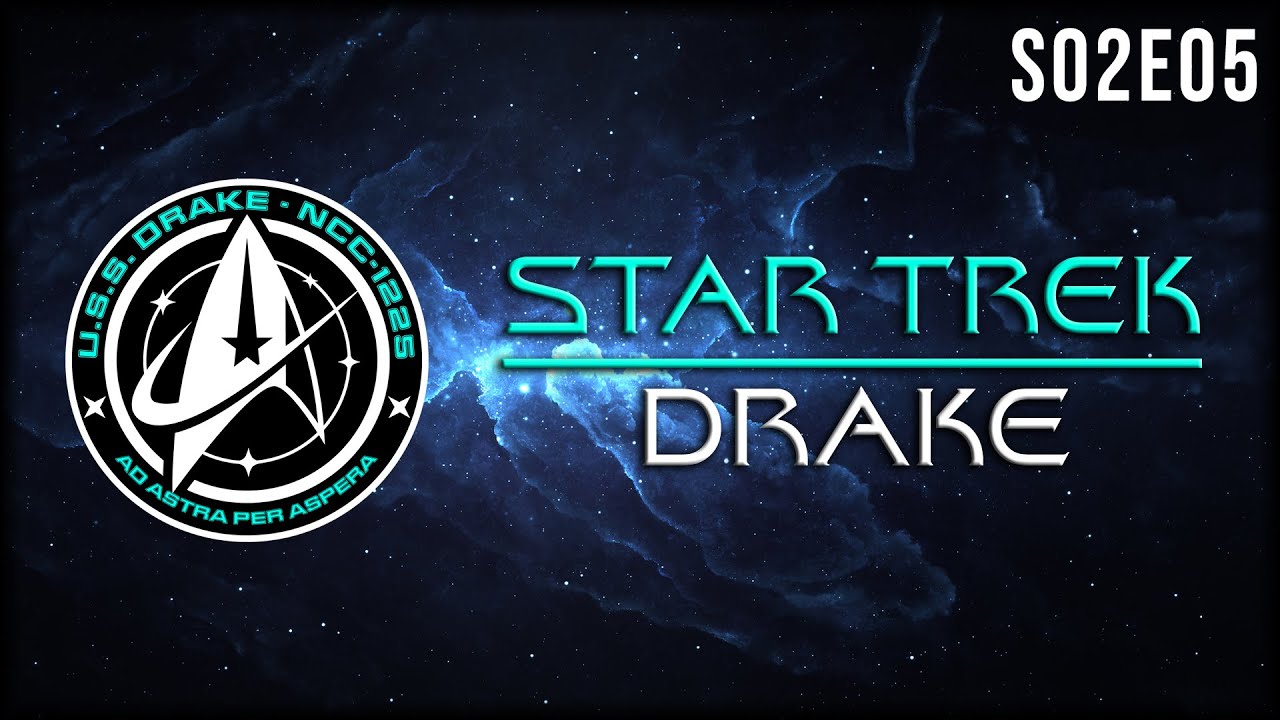 Star Trek: Drake - S02E05 - YouTube