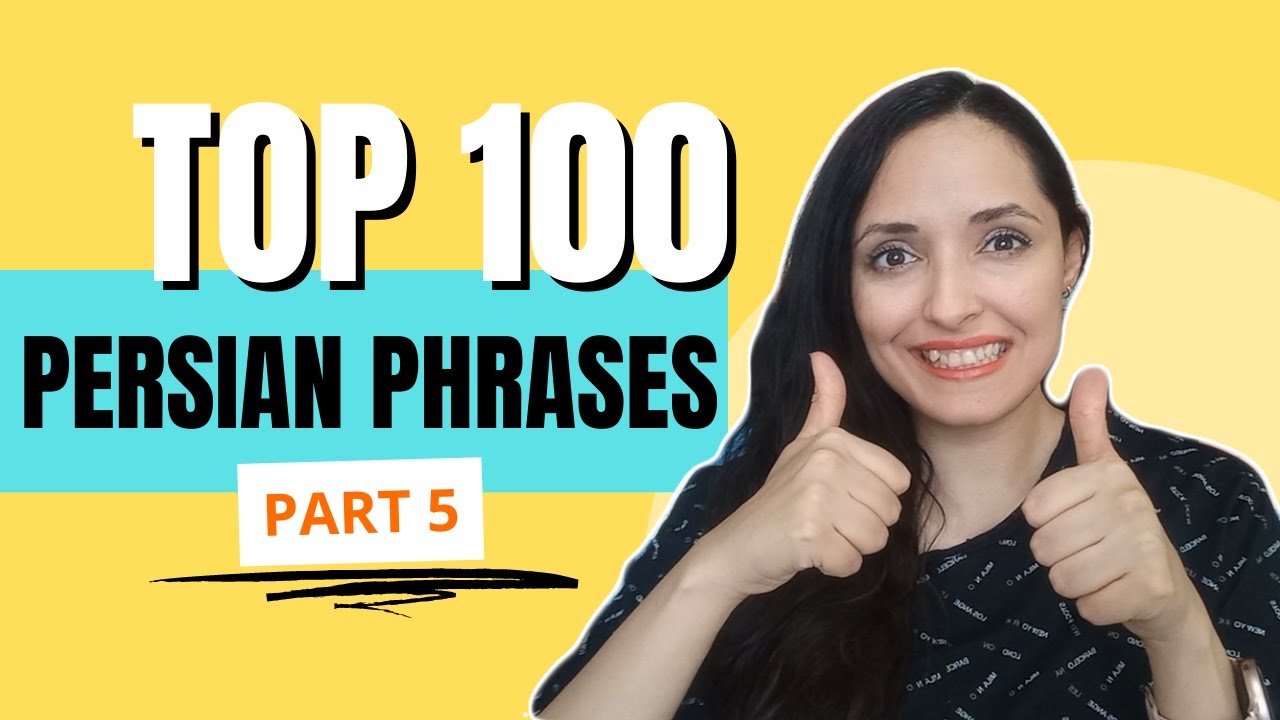 100 Top Persian Phrases | Learn Persian Vocabulary | Learn Persian as a ...
