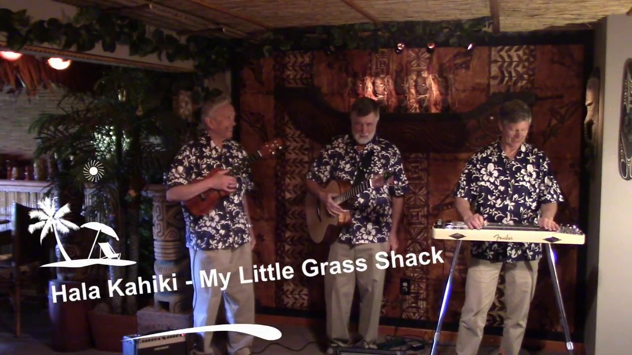 My Little Grass Shack II - YouTube