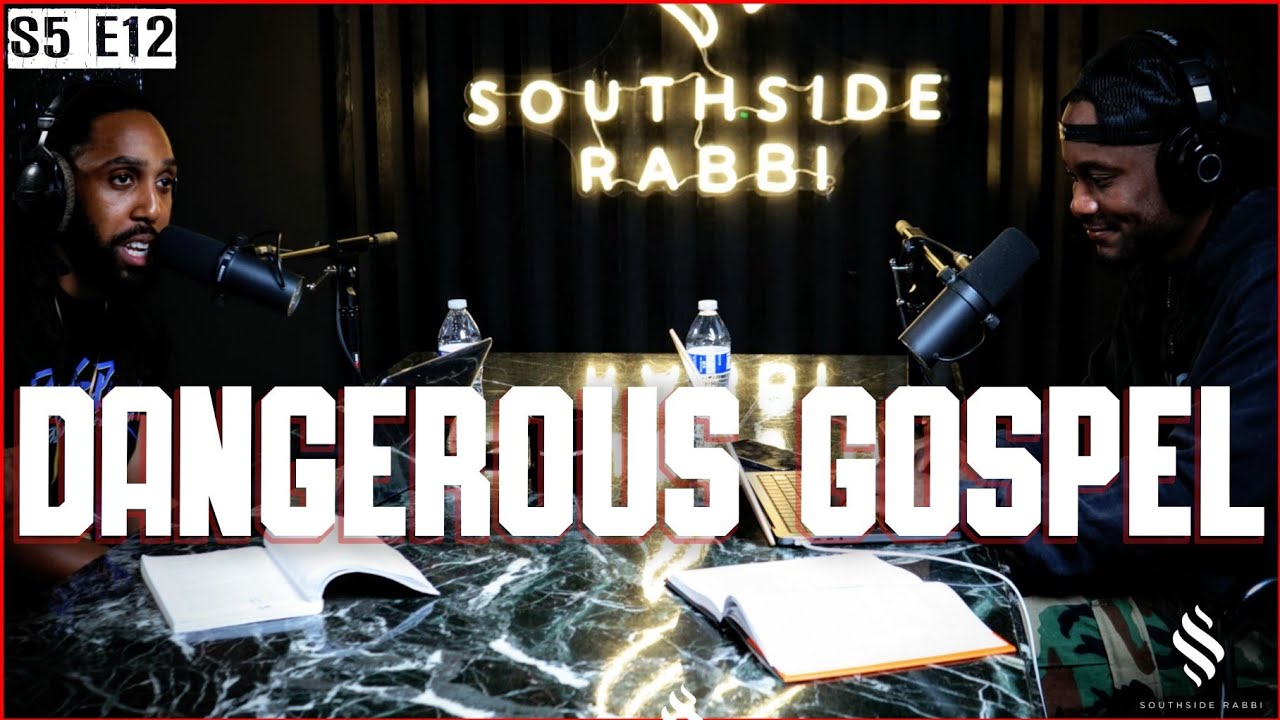 512: S5 E12: Dangerous Gospel: Actions Speak Louder | Southside Rabbi ...