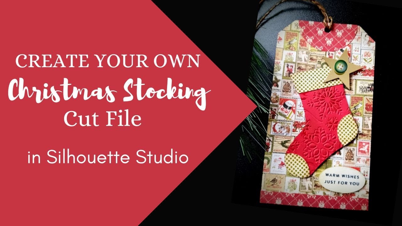 Make a Christmas Stocking Cut File Silhouette Studio Tutorial - YouTube
