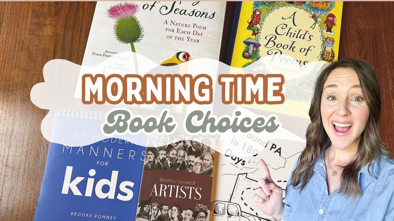 Morning Time Book Choices // Family Read Alouds // Enrichment Studies ...