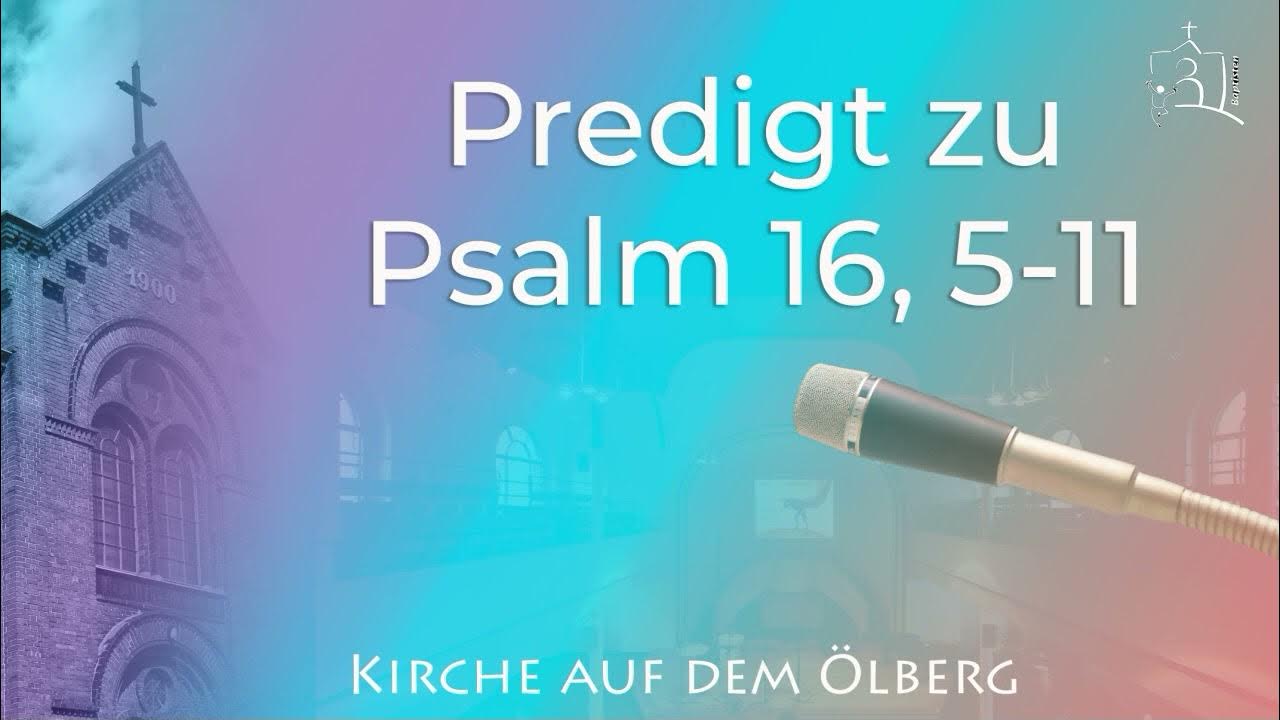 15-09-2024-predigt-zu-psalm-16-5-11-youtube