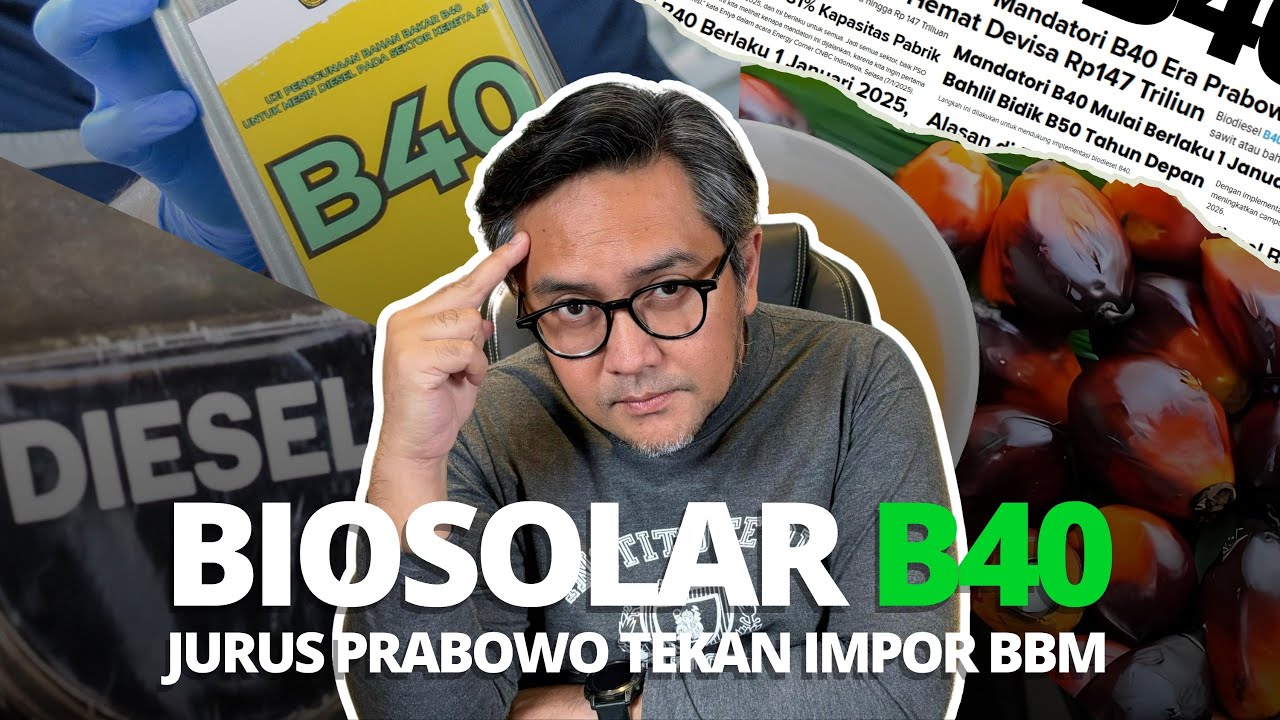Mengapa Kita Harus Dukung Biosolar B40 - YouTube