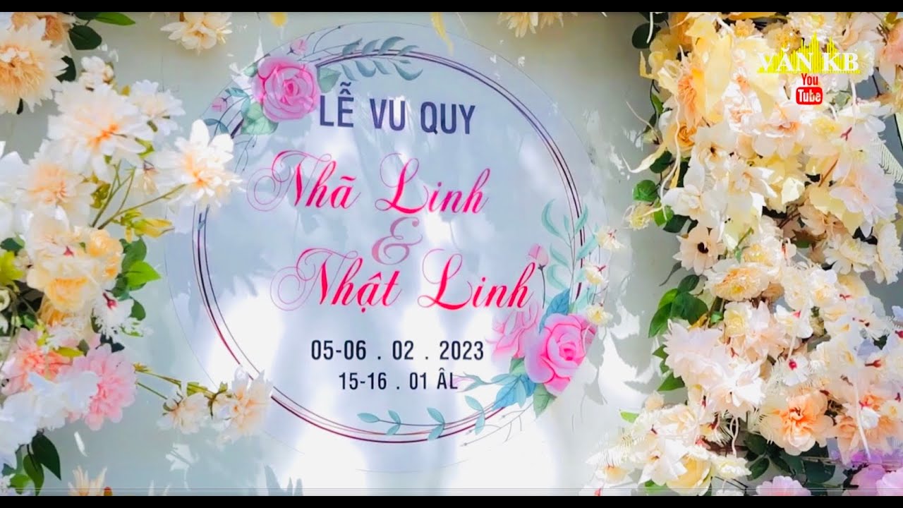 Lễ vu quy "Nhã Linh & Nhật Linh - văn kb - YouTube