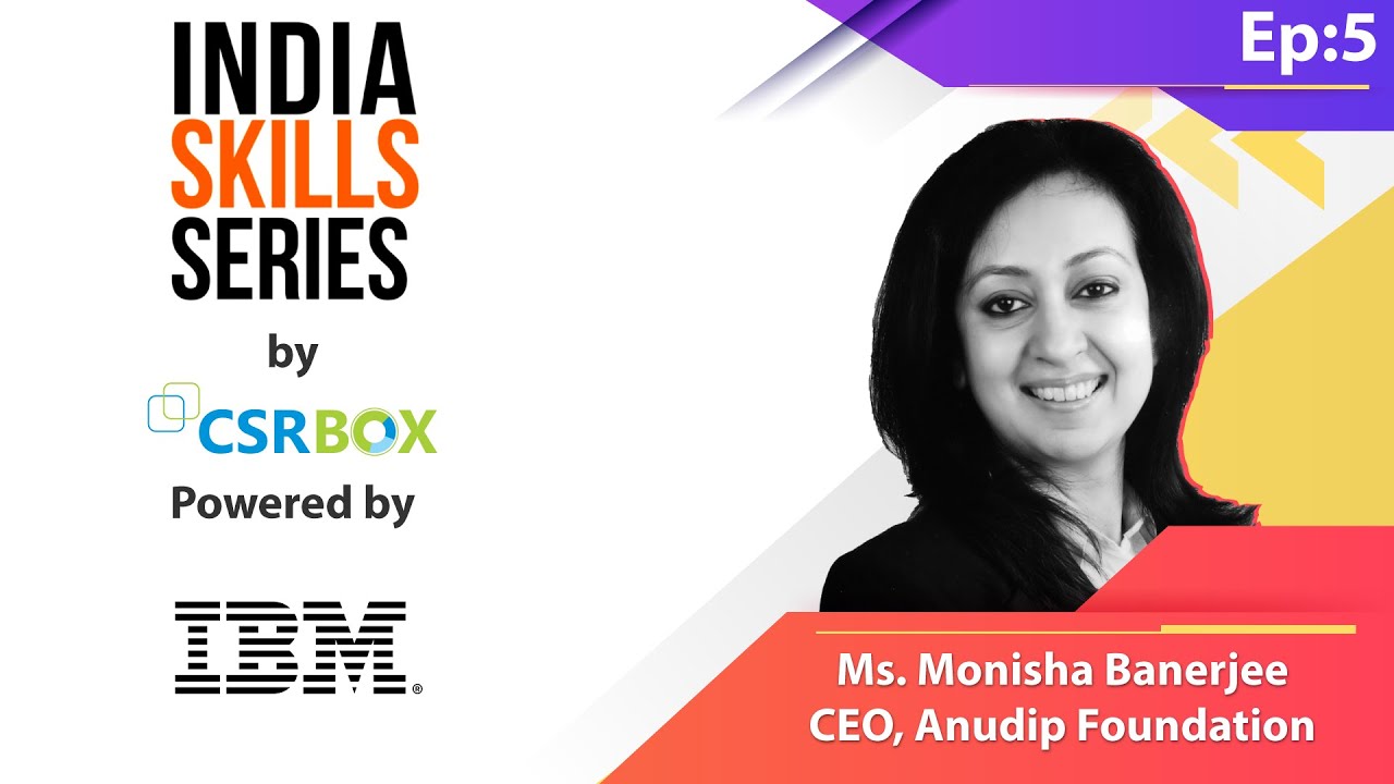 India Skills Series | Ms. Monisha Banerjee, CEO- Anudip Foundation ...