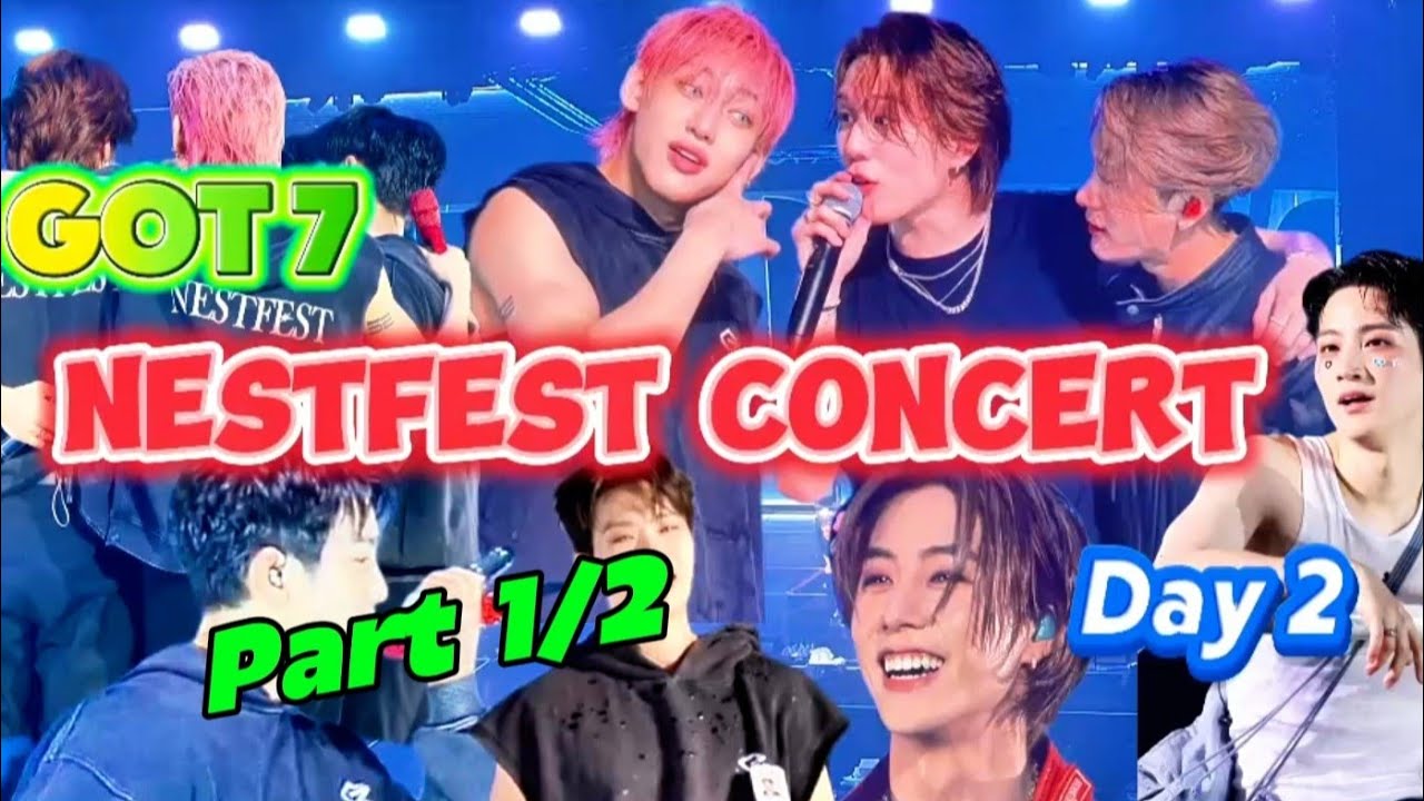 GOT7 NESTFEST Concert Day 2 [20250201] Full SETLIST Part 1/2 - YouTube ...