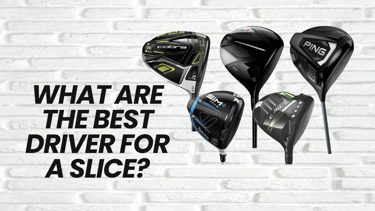 What Are the Best Driver for a Slice? - YouTube