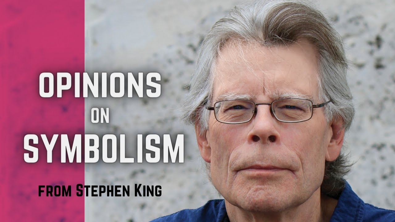What Stephen King has to say about Symbolism - YouTube