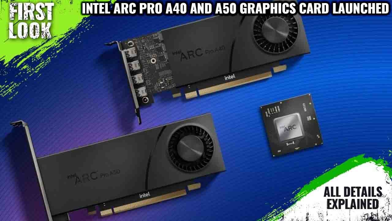 Intel Arc Pro A40 & Arc A50 Professional Desktop GPUs Launched ...