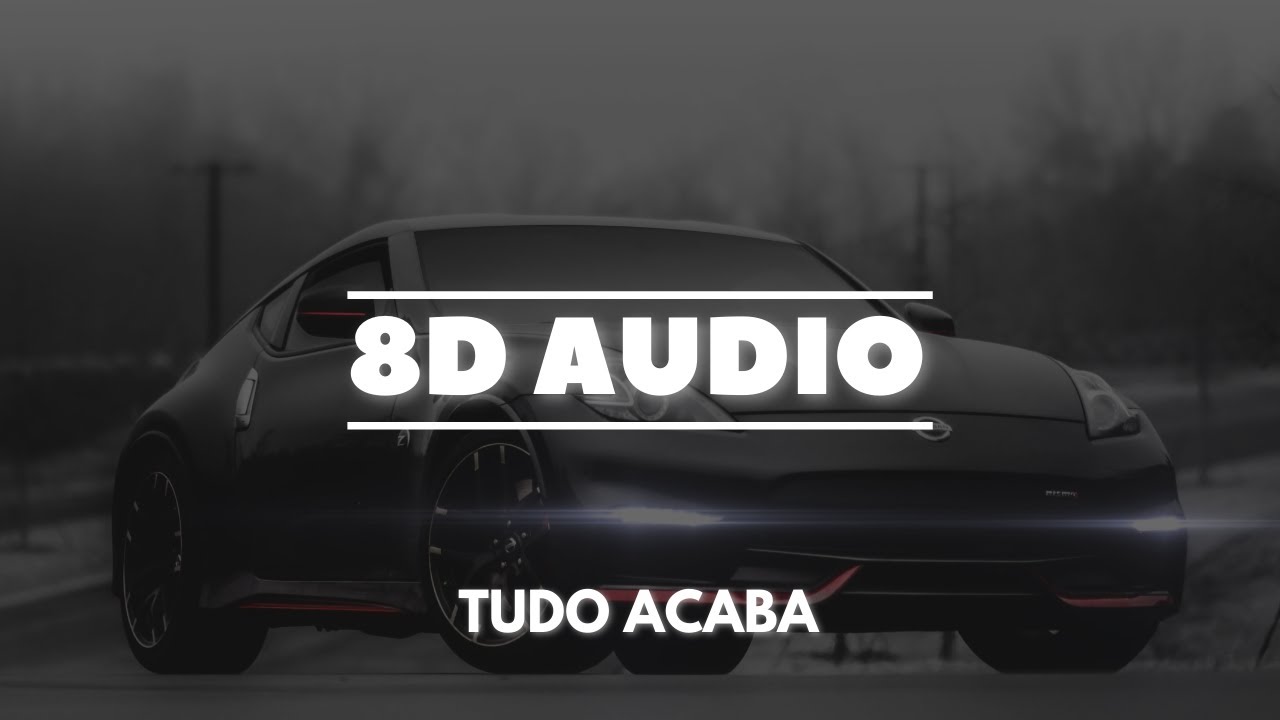 Tudo acaba - Leozin, Dudu (8D Audio) - YouTube