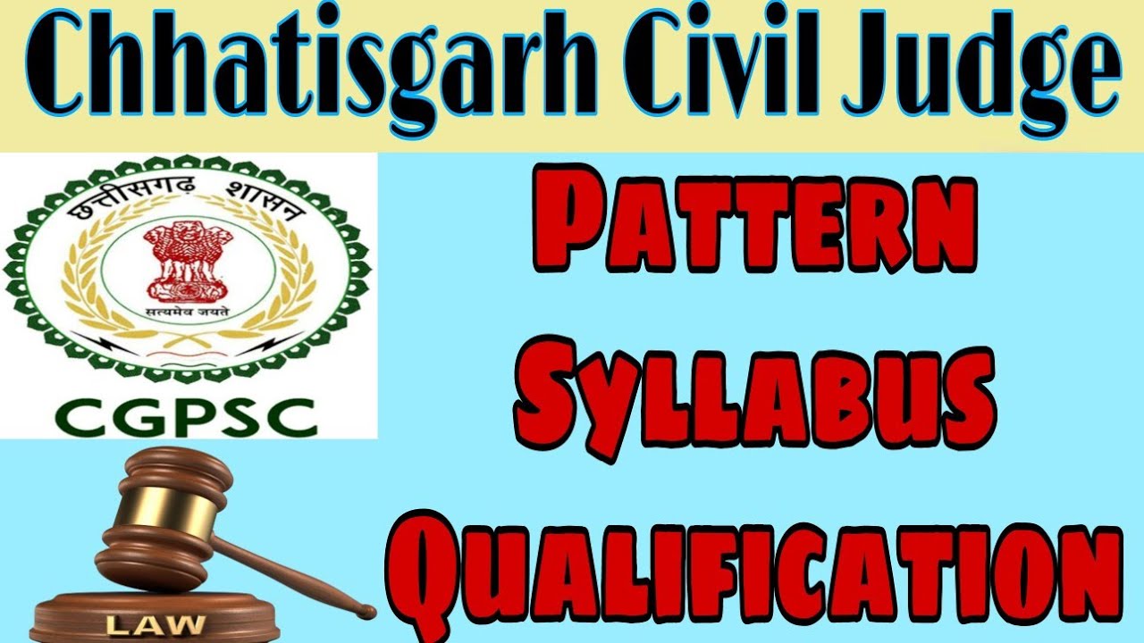 Chhatisgarh Civil Judge Syllabus, Pattern & Qualification | Civil Judge ...