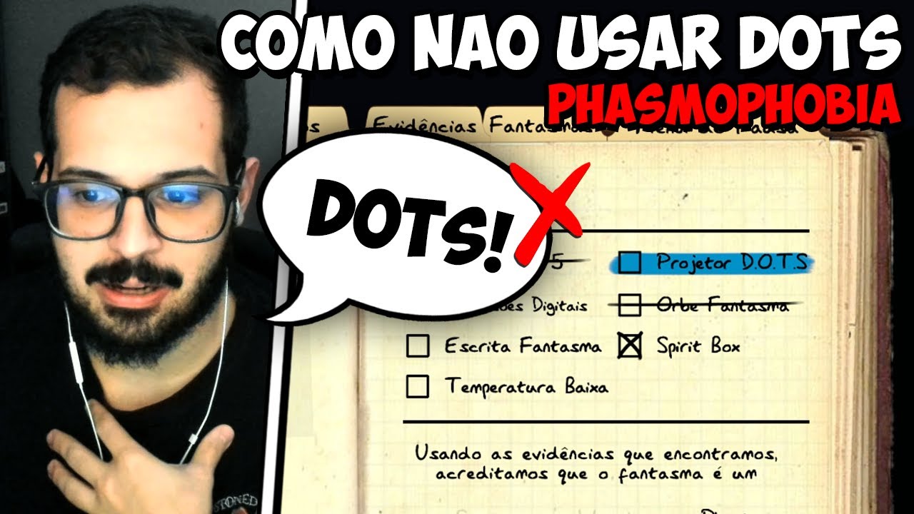 TUTORIAL COMO *NÃO* USAR DOTS | PHASMOPHOBIA - YouTube