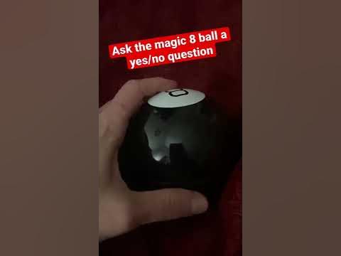 Ask the magic 8 ball! Yes/no question! 🔮 - YouTube