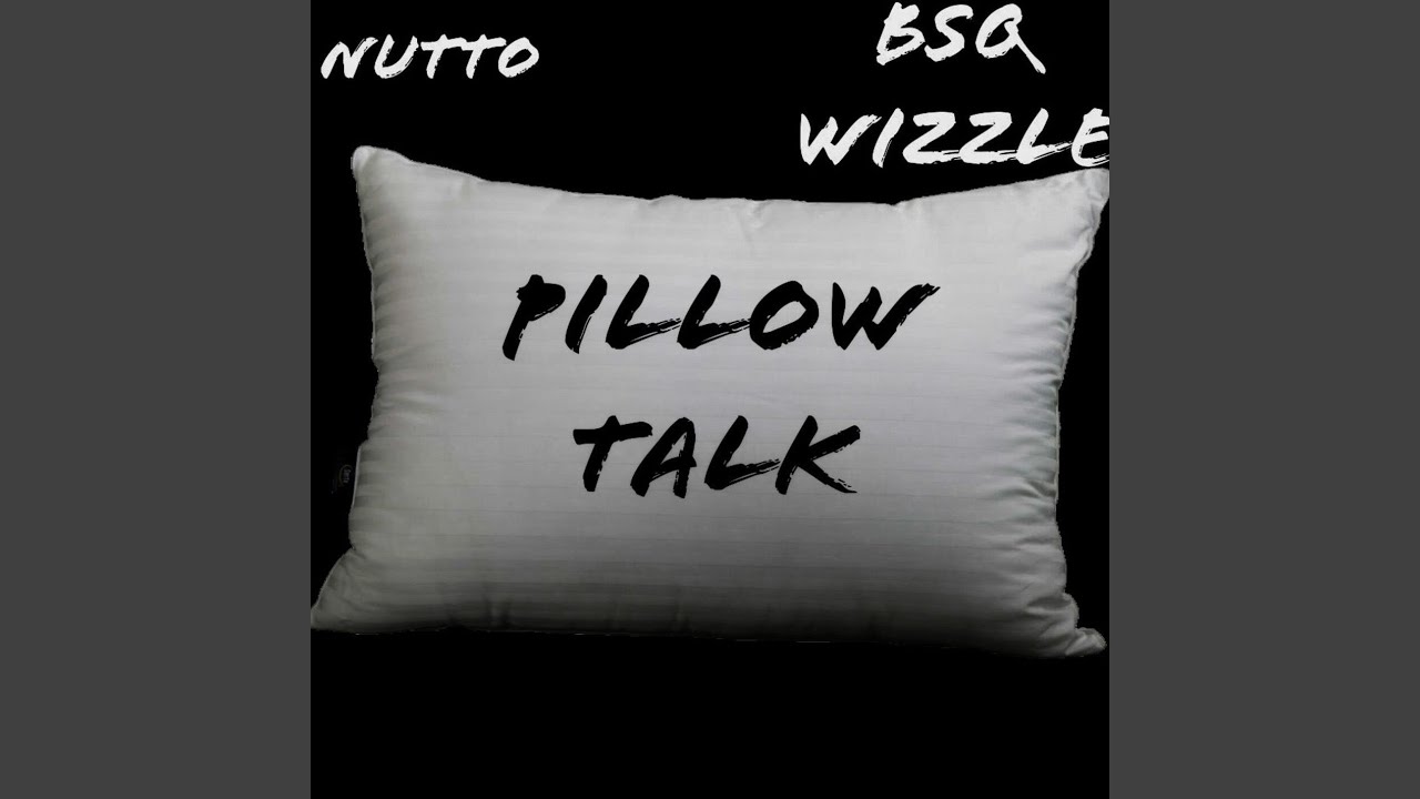 Pillow Talk Youtube