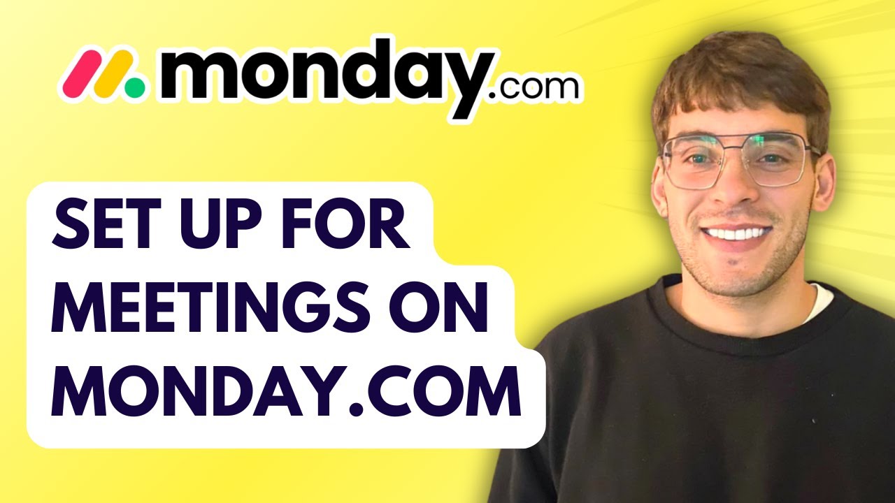 How to Set Up for Meetings on Monday.com [2026 Full Guide] - YouTube