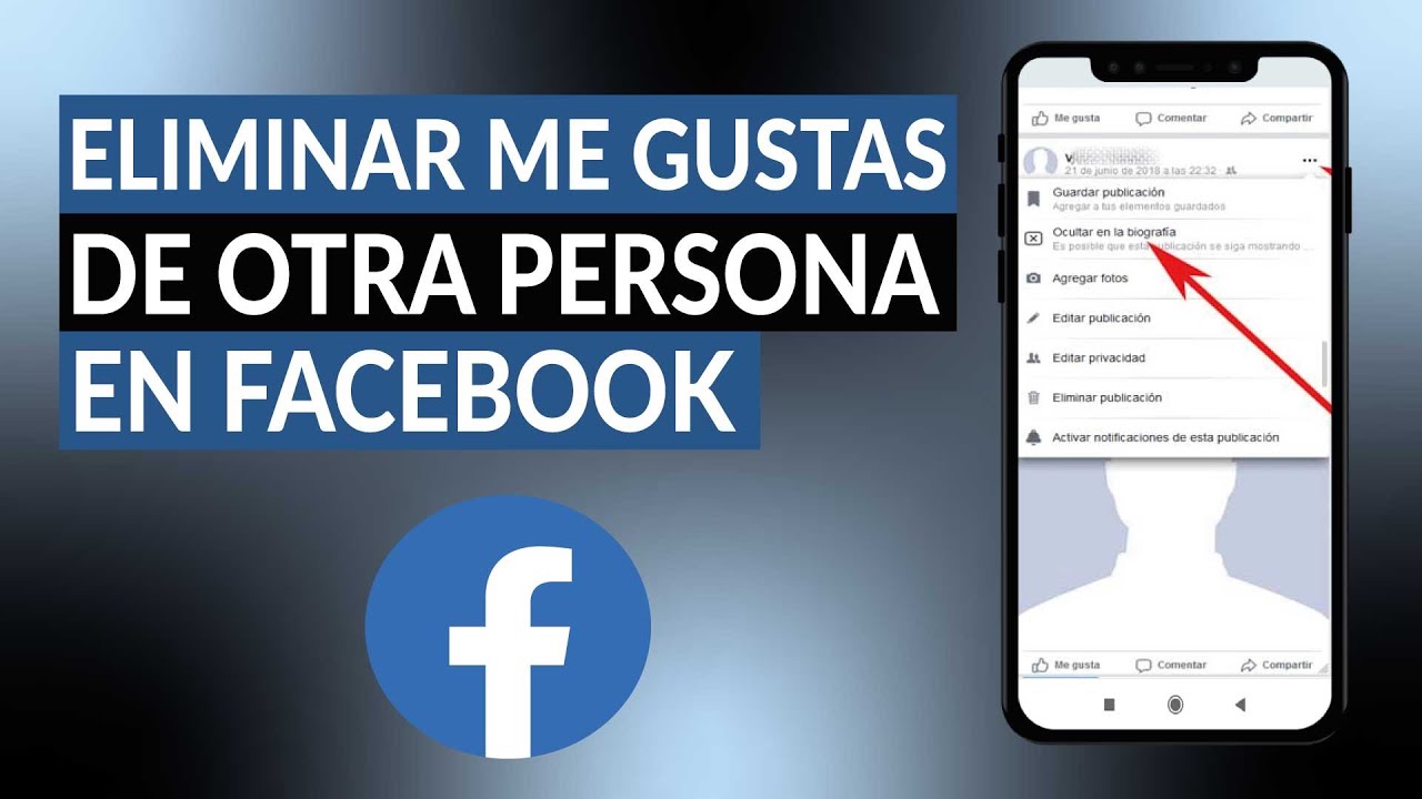Cómo eliminar o quitar un me gusta, etiquetas y comentarios de otra ...