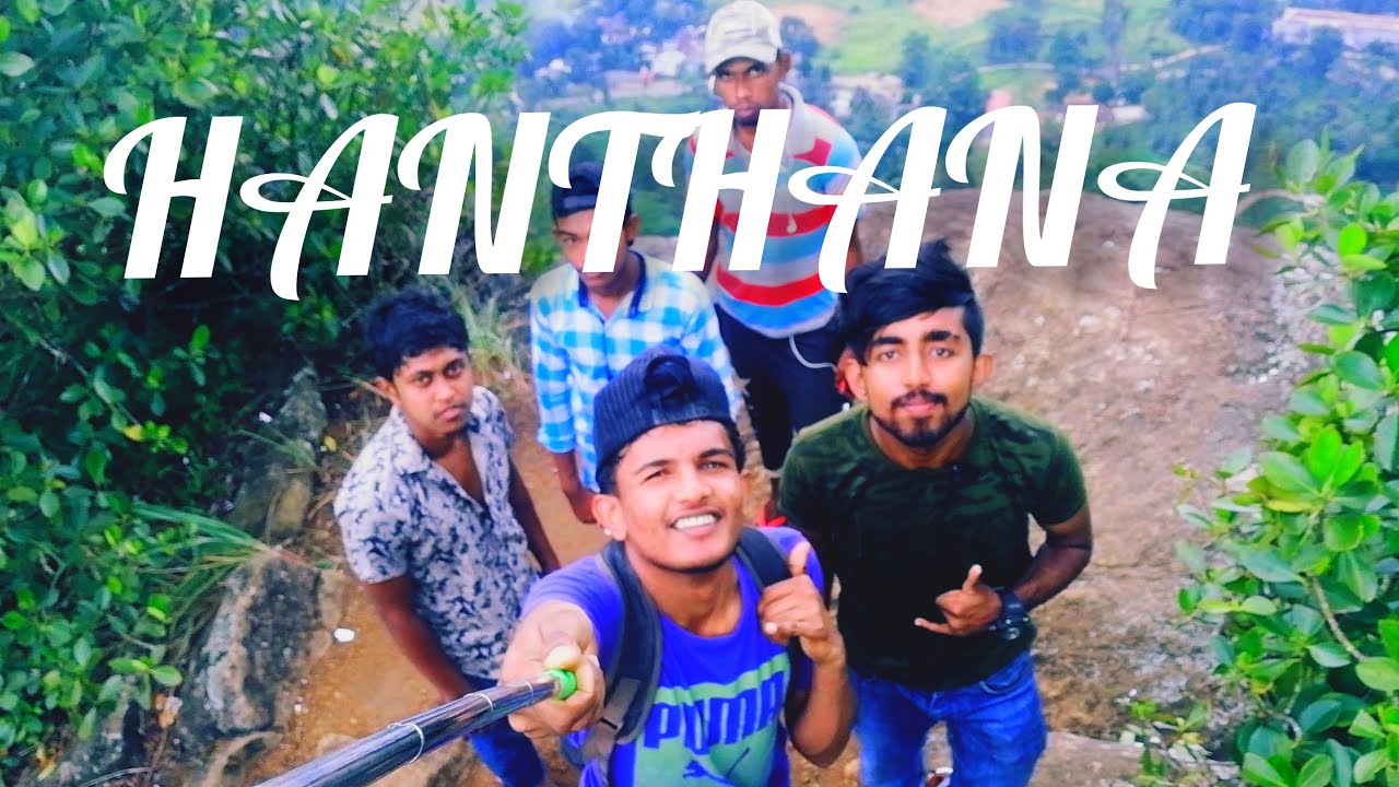 Hanthana Mountion Range Sri Lanka (Hanthana Hiking) - YouTube