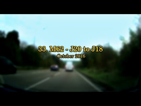 Neil G's Road Trips - 33 M62 J20 to J18 - YouTube