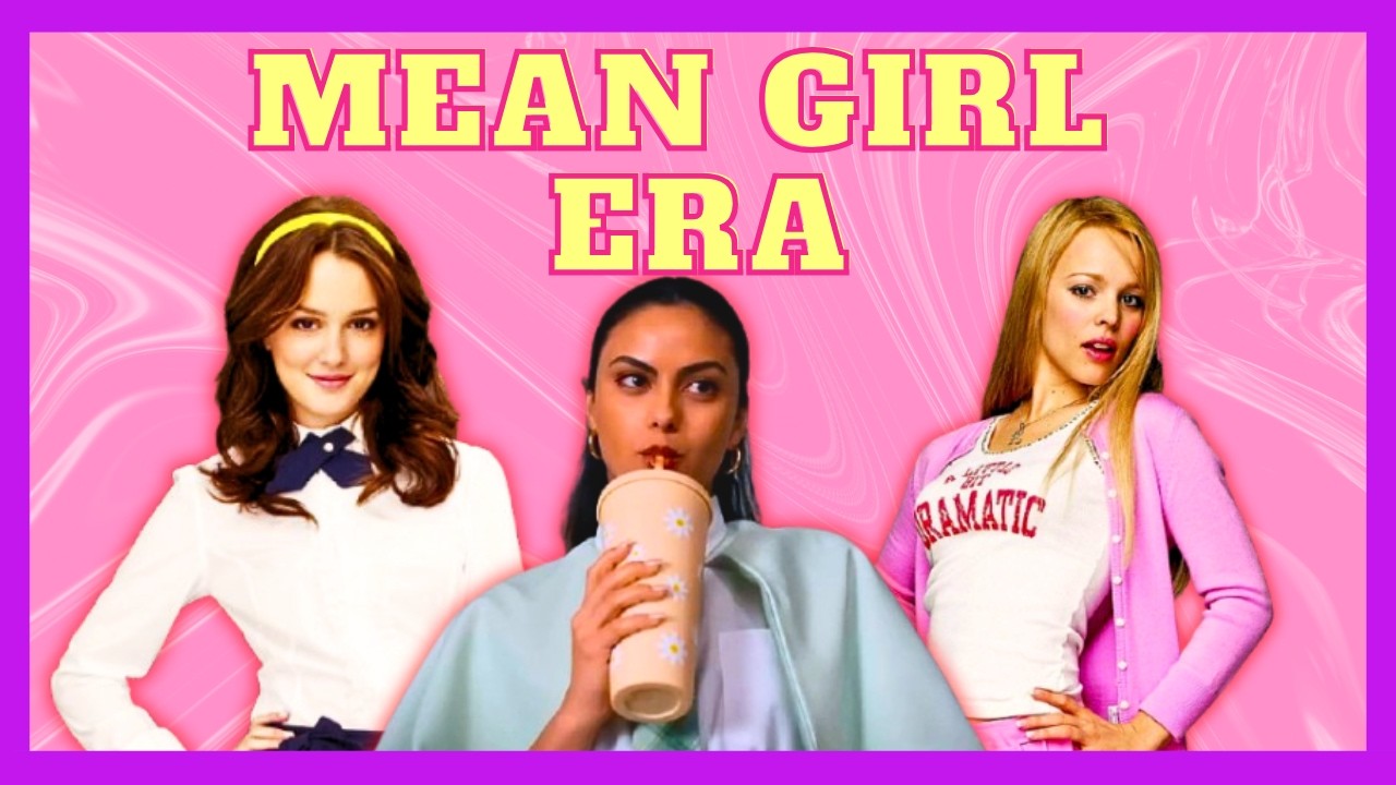 The Evolution of the 'Mean Girl' archetype in Teen Media - YouTube