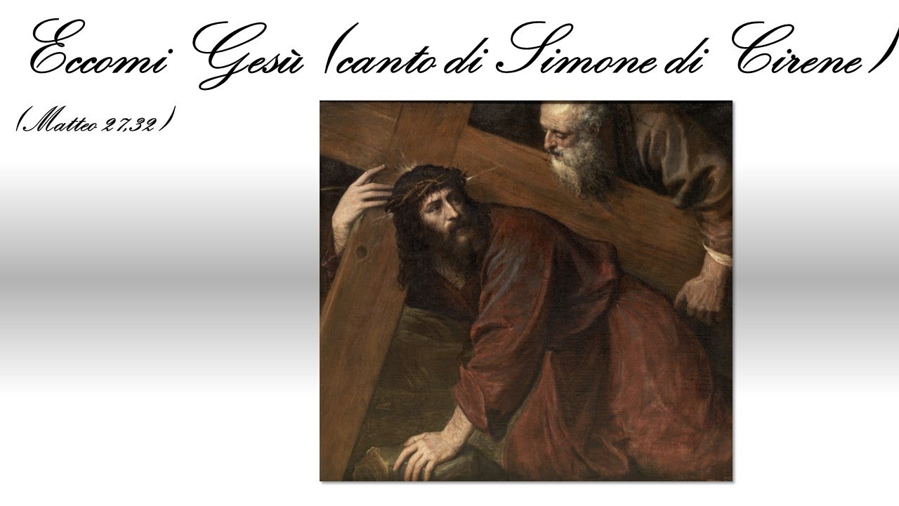 Eccomi Gesù (canto di Simone di Cirene) - YouTube