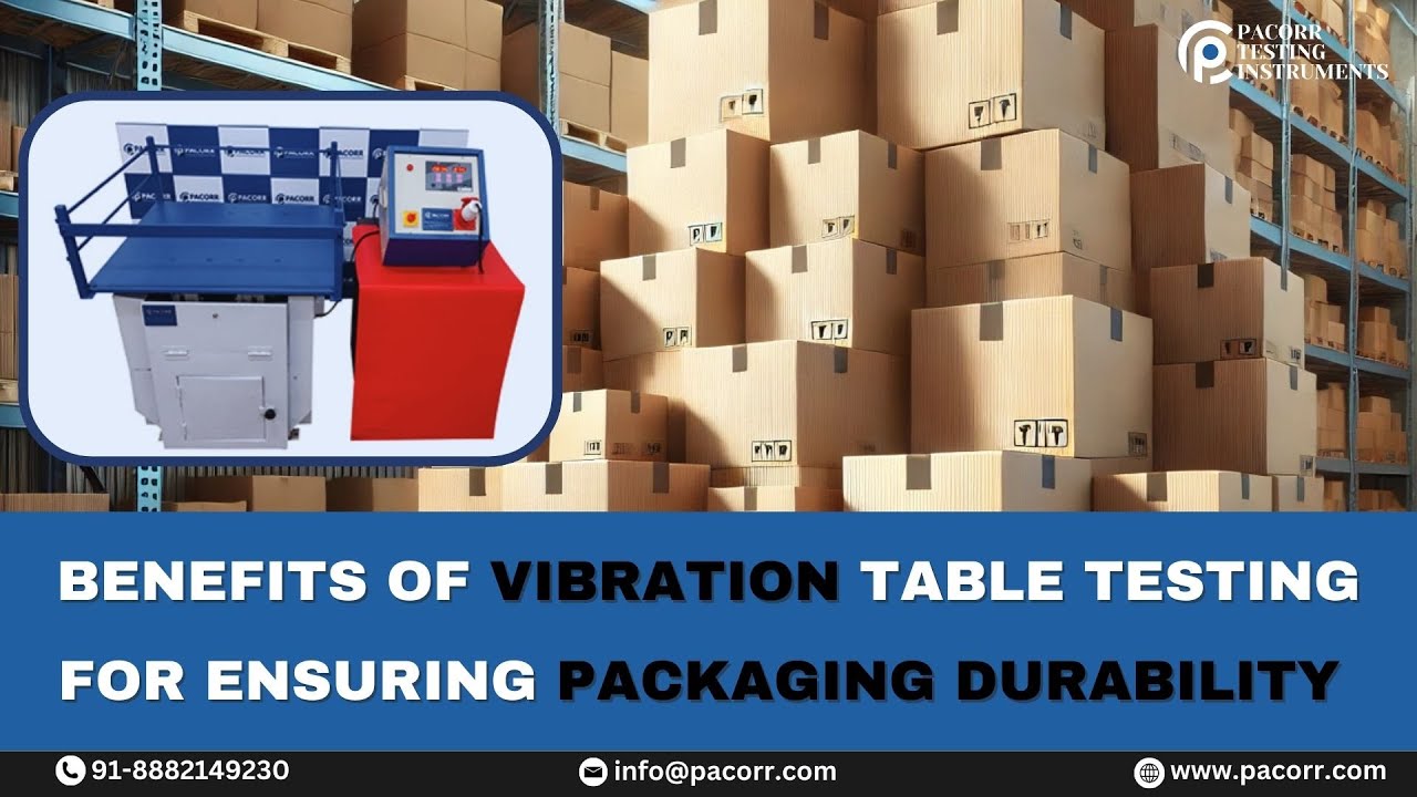 Benefits of Vibration Table Testing for Ensuring Packaging Durability # ...