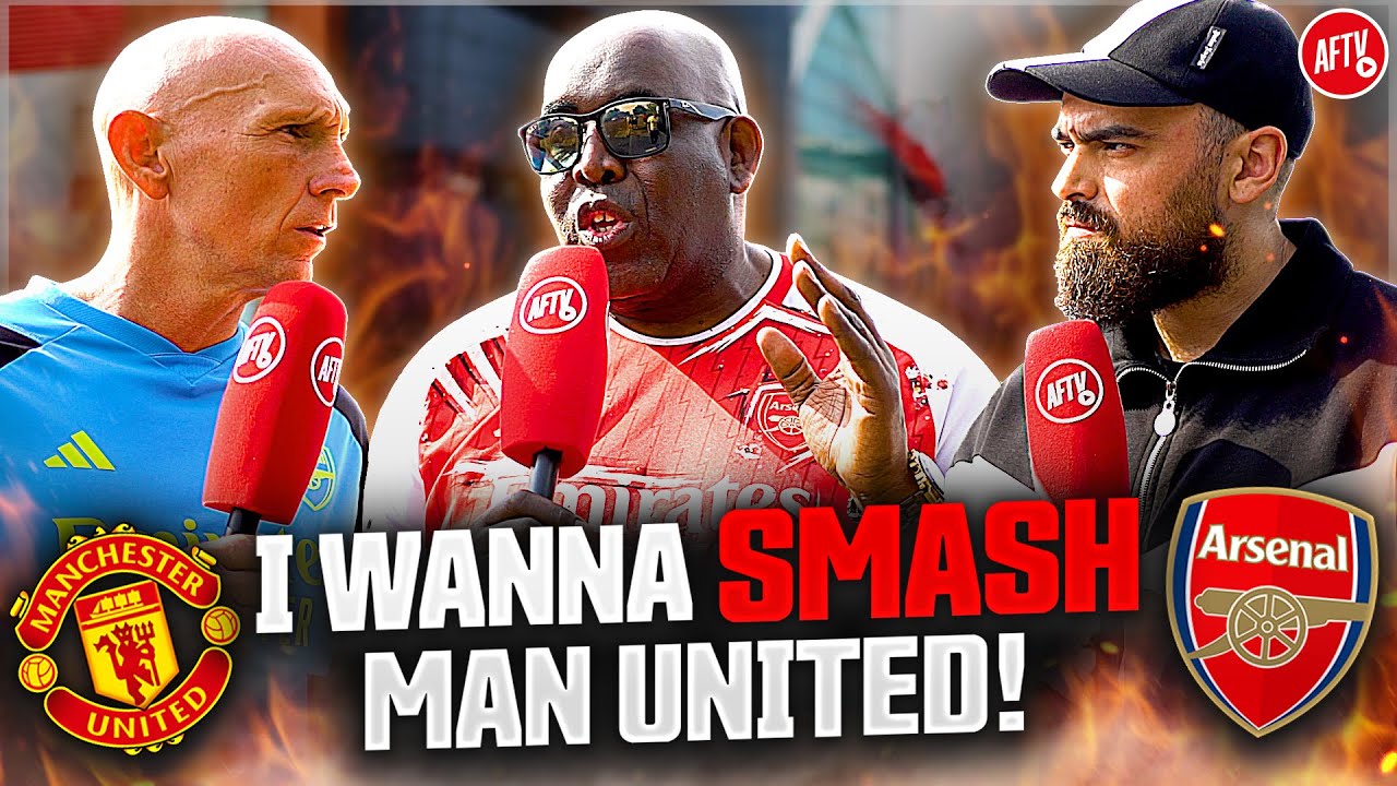 I Want To Smash Utd! | Manchester United vs Arsenal - YouTube