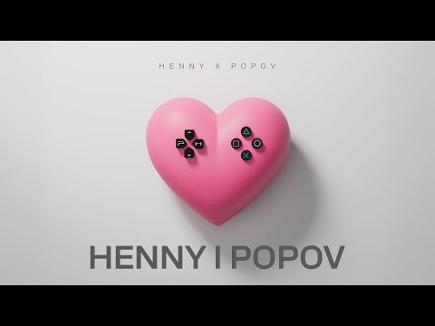 HENNY x POPOV - HENNY I POPOV