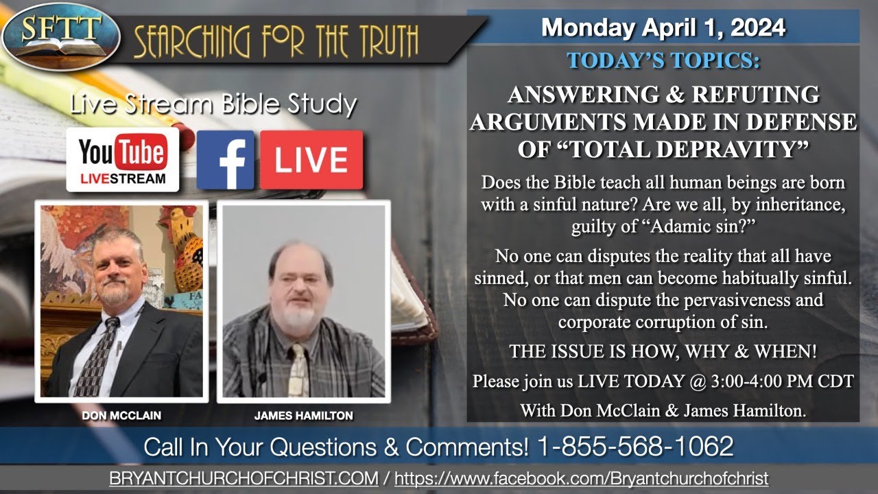 ANSWERING & REFUTING ARGUMENTS MADE IN DEFENSE OF “TOTAL DEPRAVITY” - YouTube