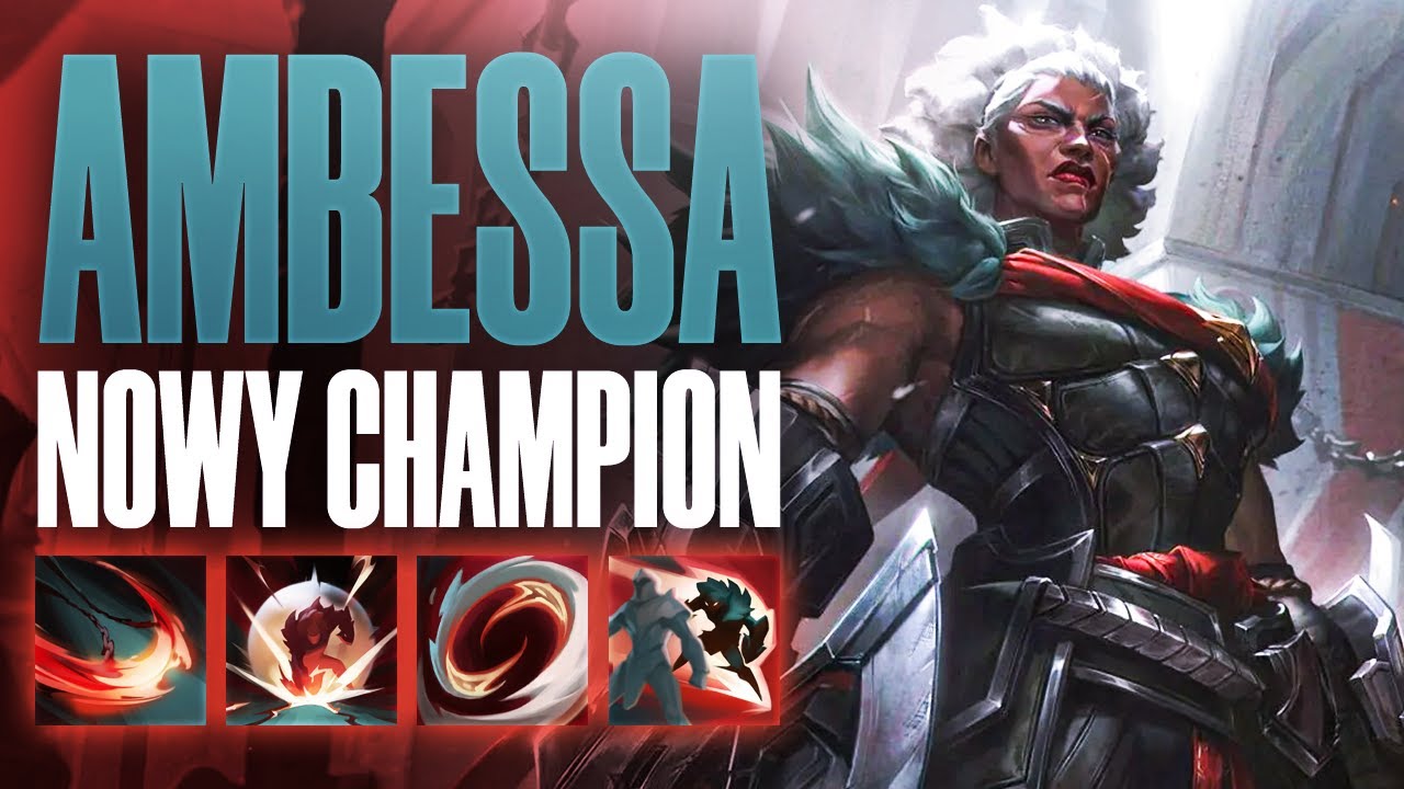 AMBESSA - NOWY CHAMPION W LEAGUE OF LEGENDS (GAMEPLAY) - YouTube