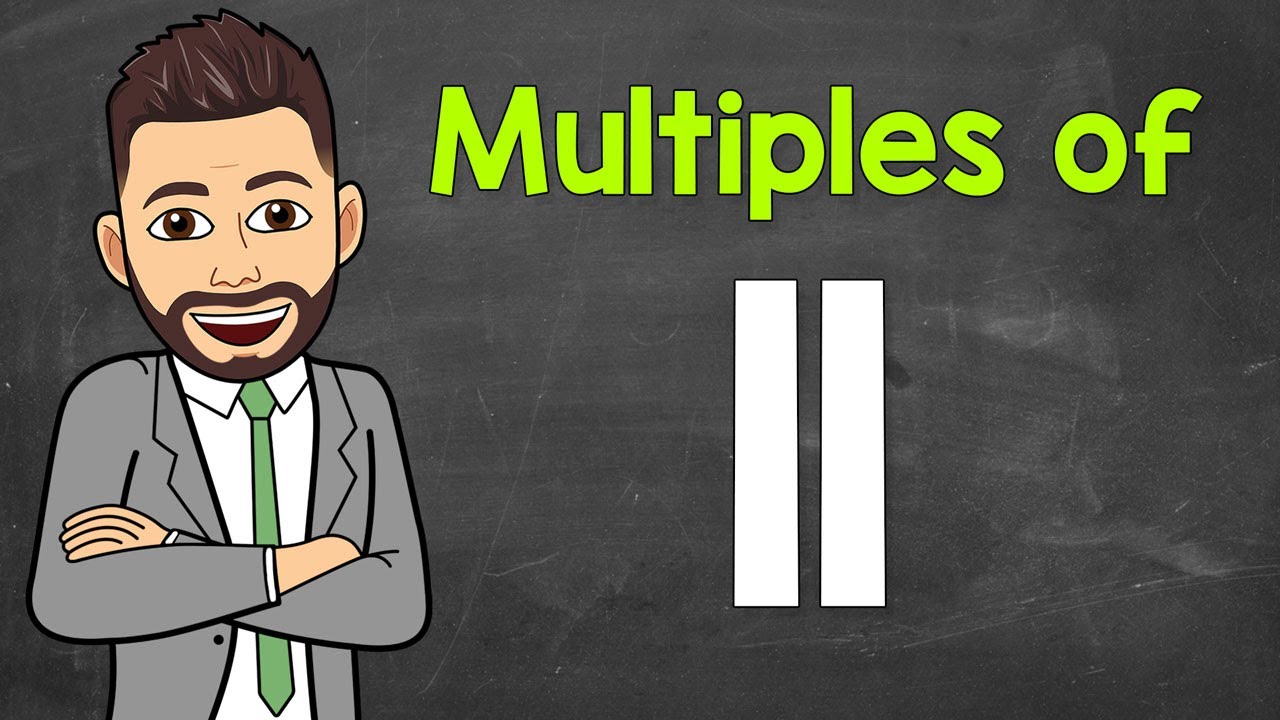 Multiples of 11 | Math with Mr. J - YouTube