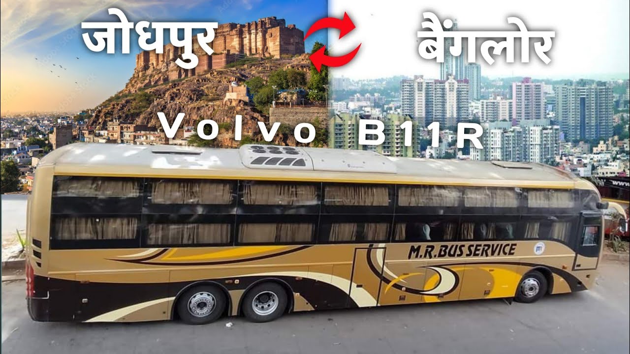 MR travels Volvo b11r multi excel sheet Jodhpur to bangloru longest ...