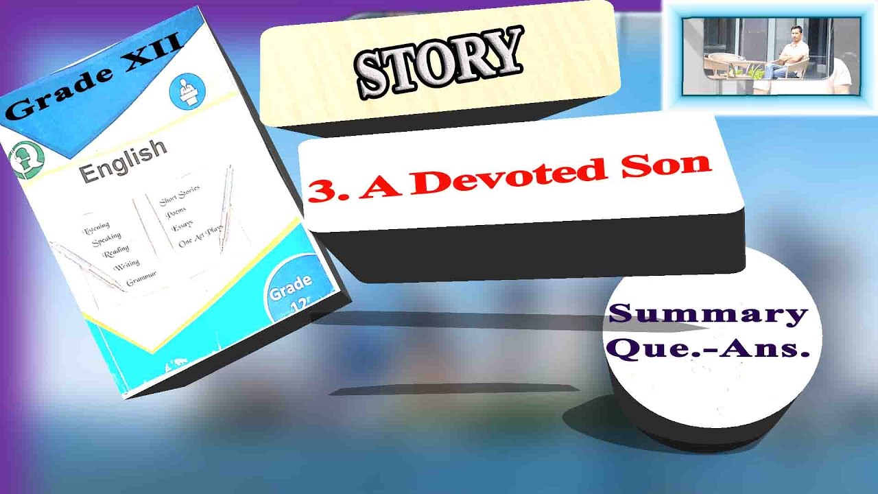 A Devoted Son by Anita Desai | Summary | Question-Answer | Grade XII ...