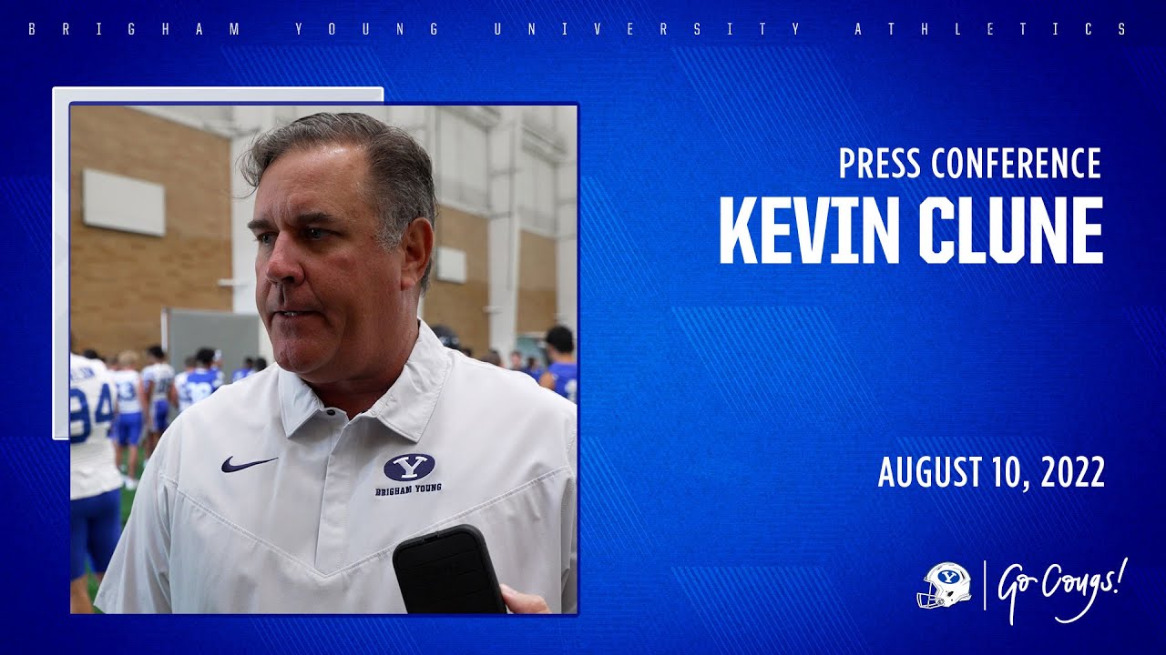 BYU Football | Press Briefing | Kevin Clune | August 10, 2022 - YouTube