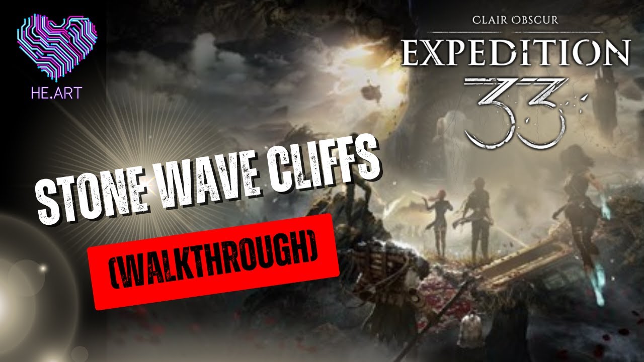 Clair Obscur: Expedition 33 - Stone Wave Cliffs (Walkthrough Part 7 ...