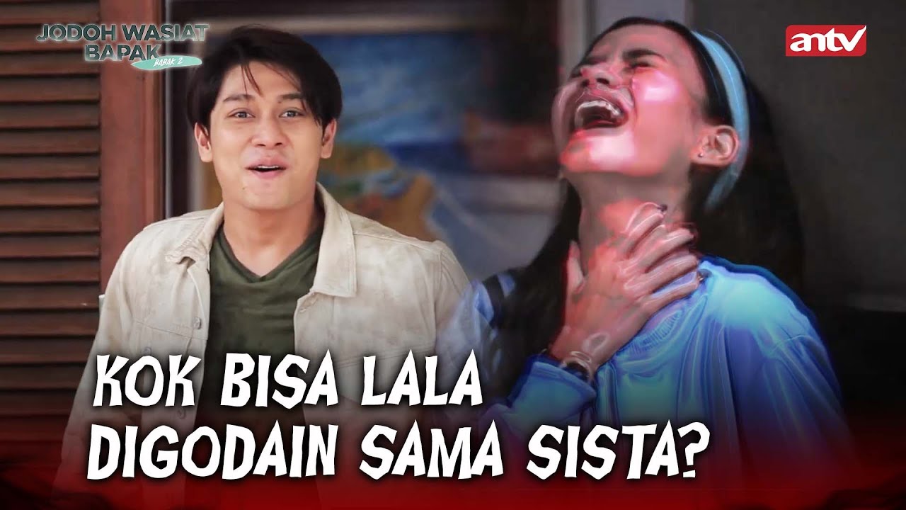 Apa Mungkin Kalo Sista Itu Muncul? | BestCut Jodoh Wasiat Bapak Babak 2 ...