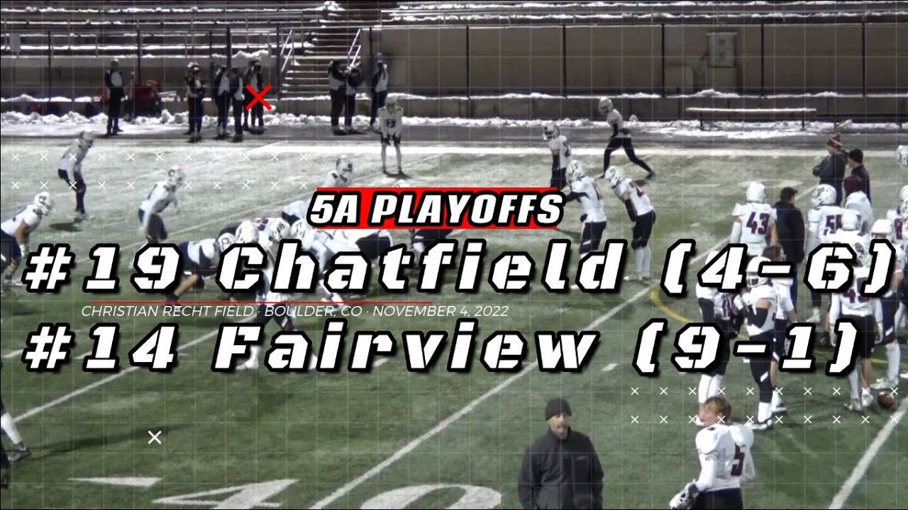 No. 19 Chatfield Chargers (4-6) @ No. 14 Fairview Knights (9-1 ...