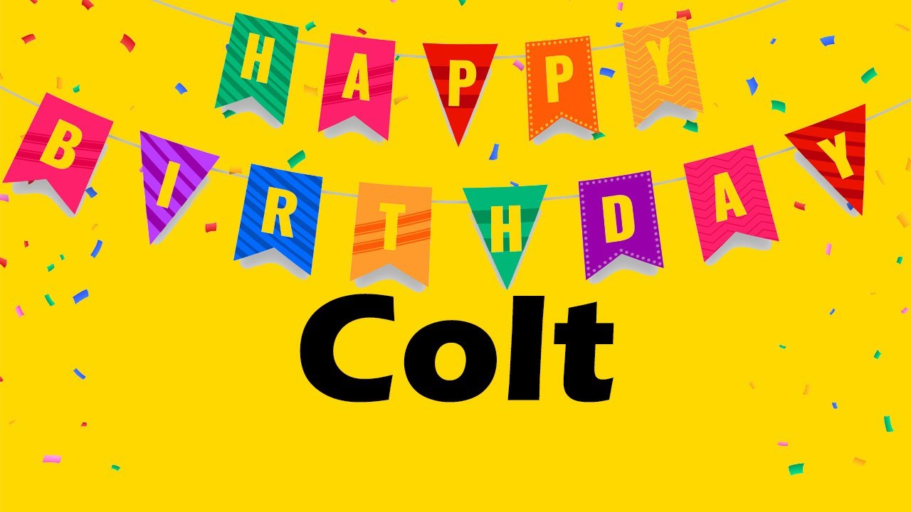 Happy Birthday to Colt - Birthday Wish From Birthday Bash - YouTube