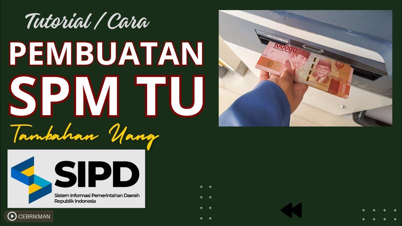 SIPD RI 2024 : CARA PEMBUATAN SPM TU - YouTube