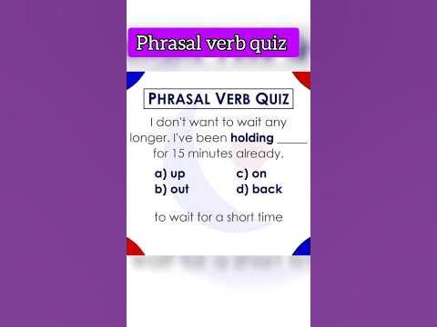 phrasal verb quiz #youtubeshorts#englishtest #englishliterature # ...
