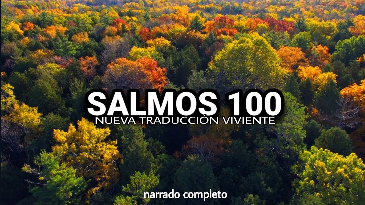 SALMOS 100 (narrado completo)NTV @ReflexconVicenteArcilaLopez #DIOS # ...