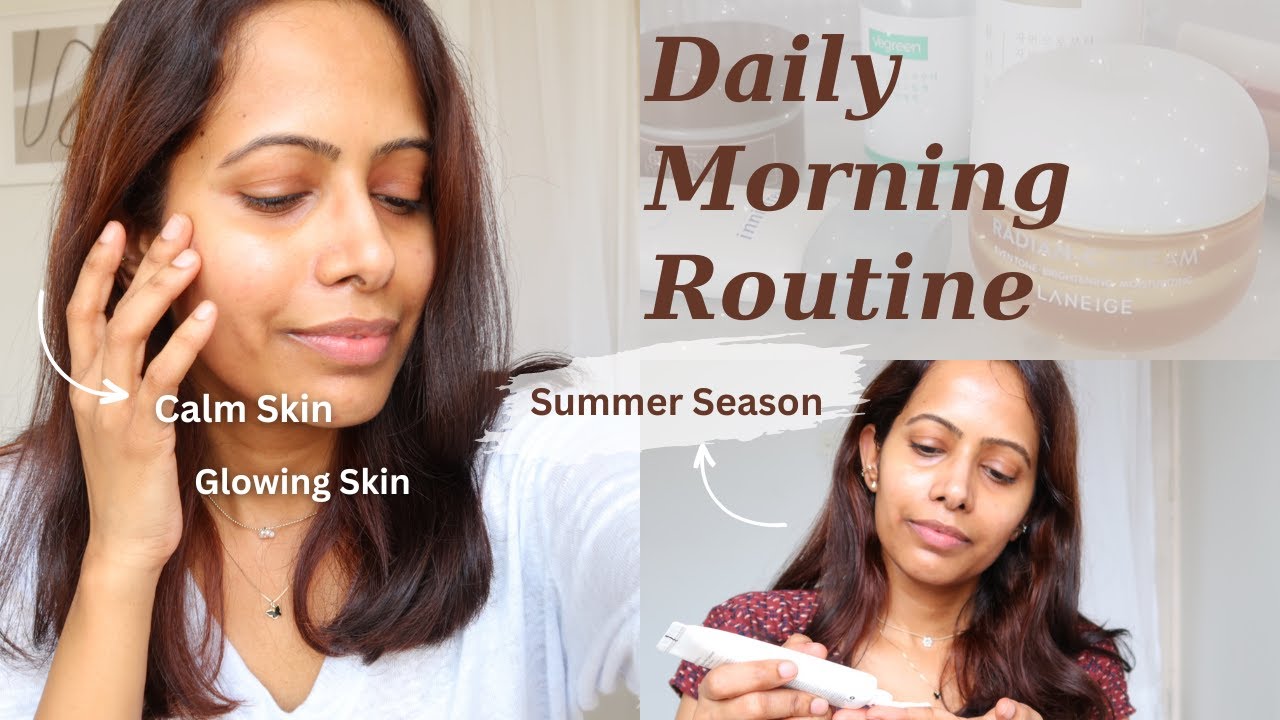 Summer Morning skincare Routine for calm & Glowing skin - YouTube