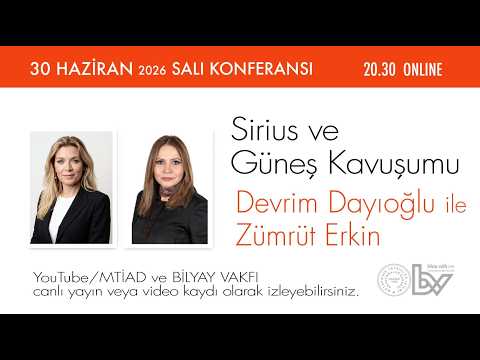 Sirius ve Güneş Kavuşumu - Devrim Dayıoğlu ve Zümrüt Erkin - 30.06.2026