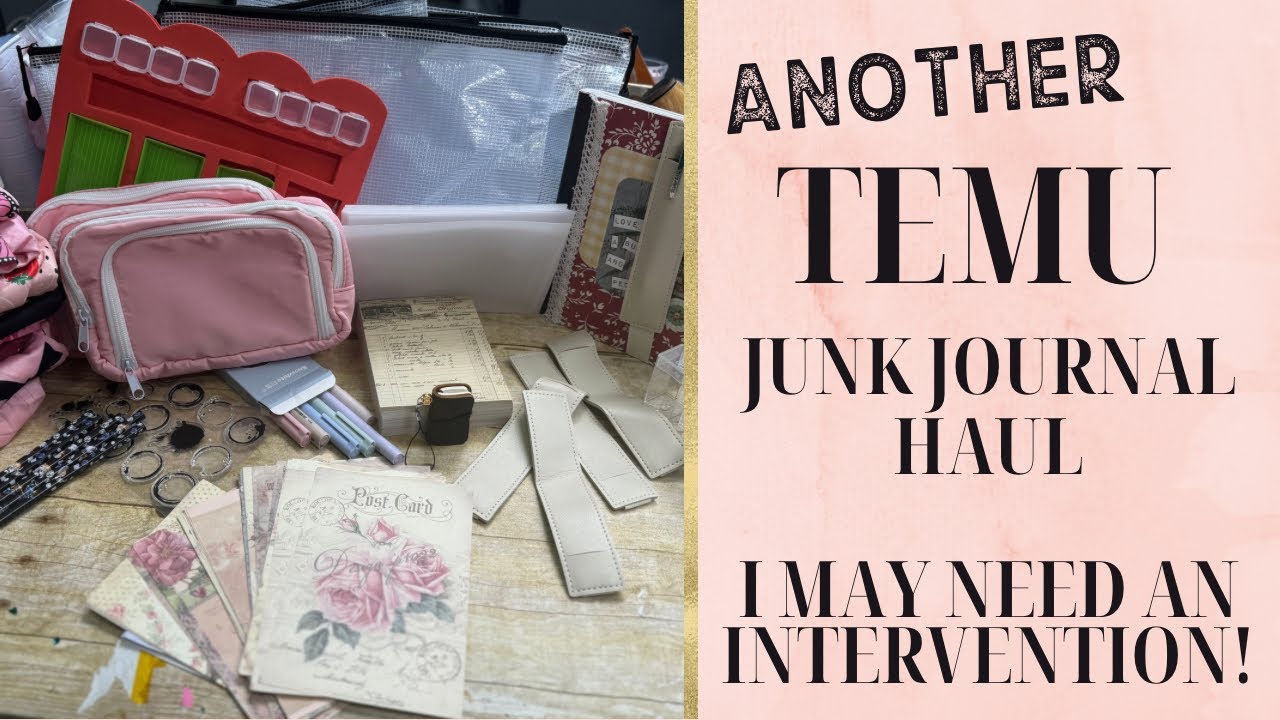 Another TEMU Junk Journal Haul | I need an Intervention | TEMU Addicts ...