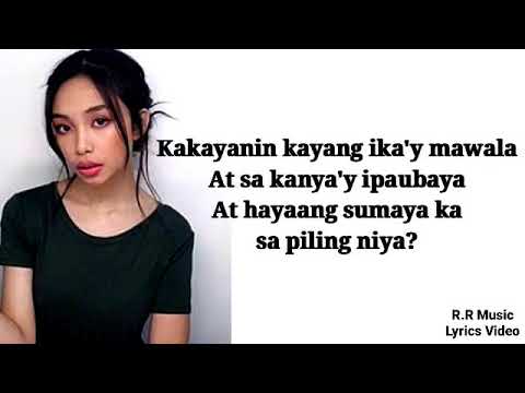 Kakayanin kaya by Maymay Entrata (MUSIC LYRICS VIDEO) | R.R Music ...