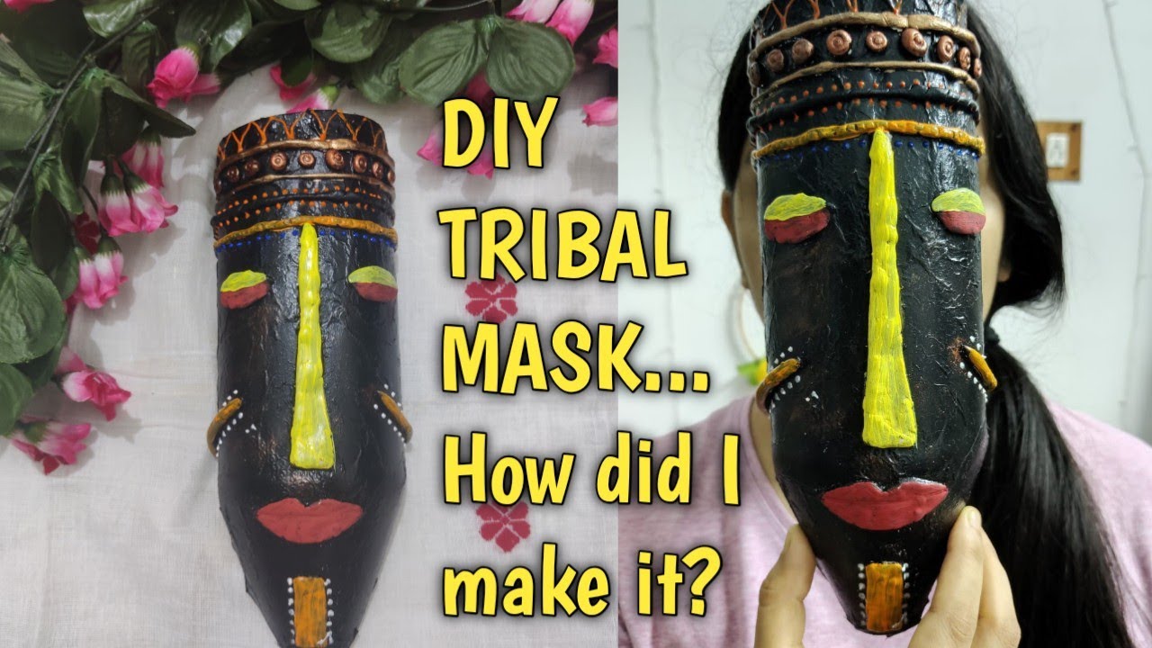 DIY Tribal Mask From Waste Bottle/পেলনীয়া বটলৰ পৰা বনোৱা Tribal Mask ...